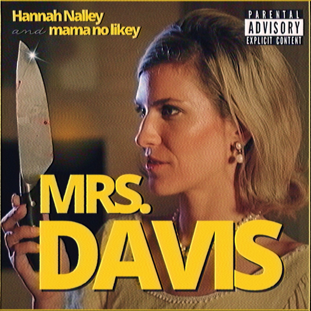 MAMA NO LIKEY ‘MRS DAVIS’ – WeRockWebzine